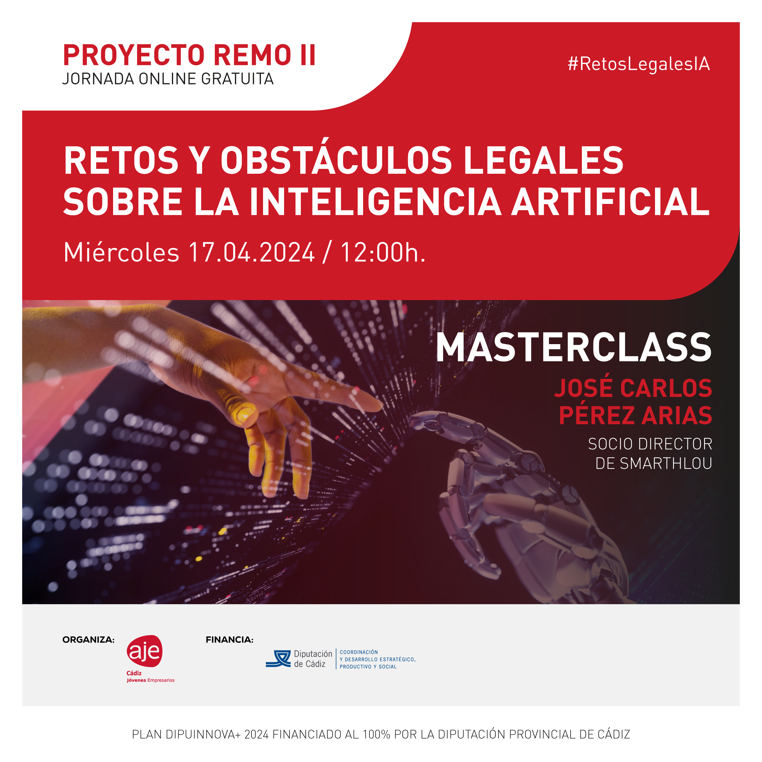 MASTERCLASS “RETOS Y OBSTÁCULOS LEGALES SOBRE LA INTELIGENCIA ARTIFICIAL” - AJE Cádiz